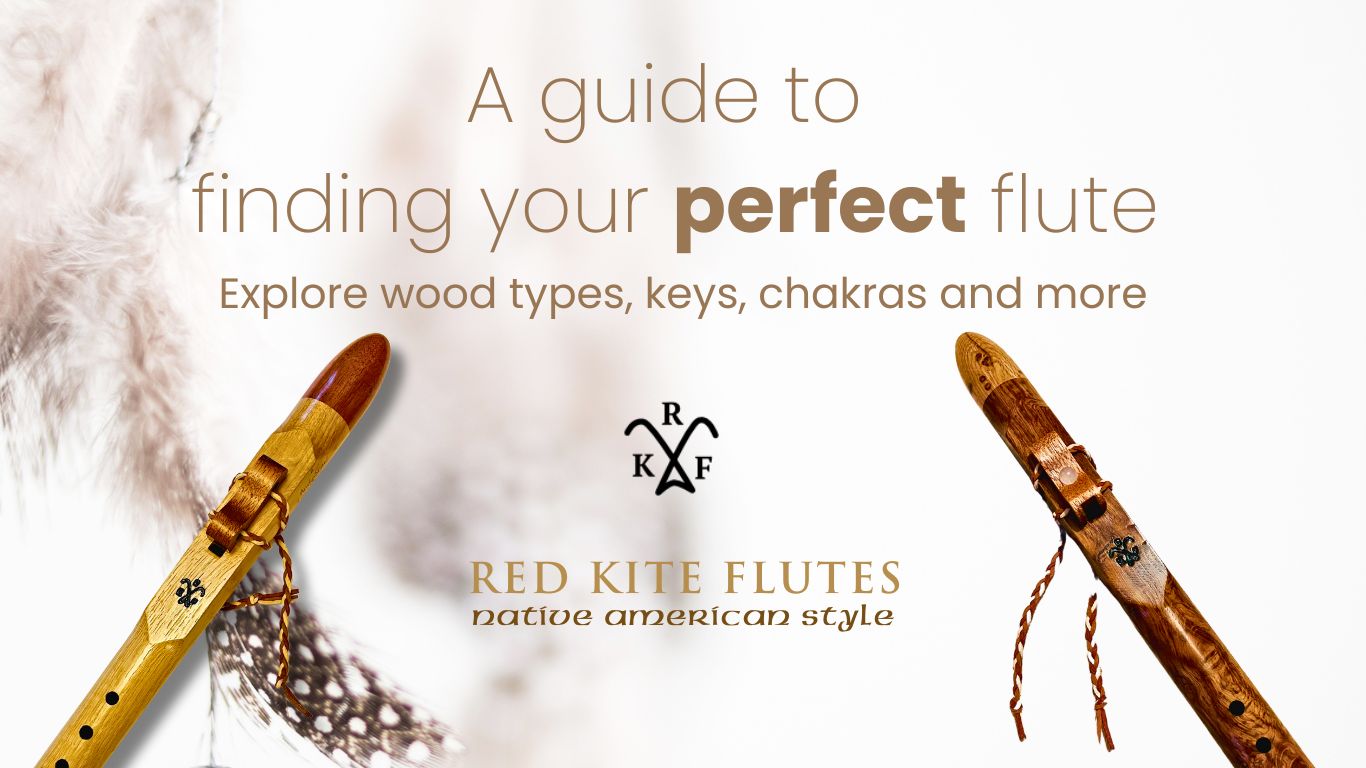 A Guide to Finding Your Perfect Native American Style Flute – Sacred Earth